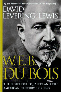 W.E.B. Du Bois: The Fight for Equality and the American Century, 1919 ...