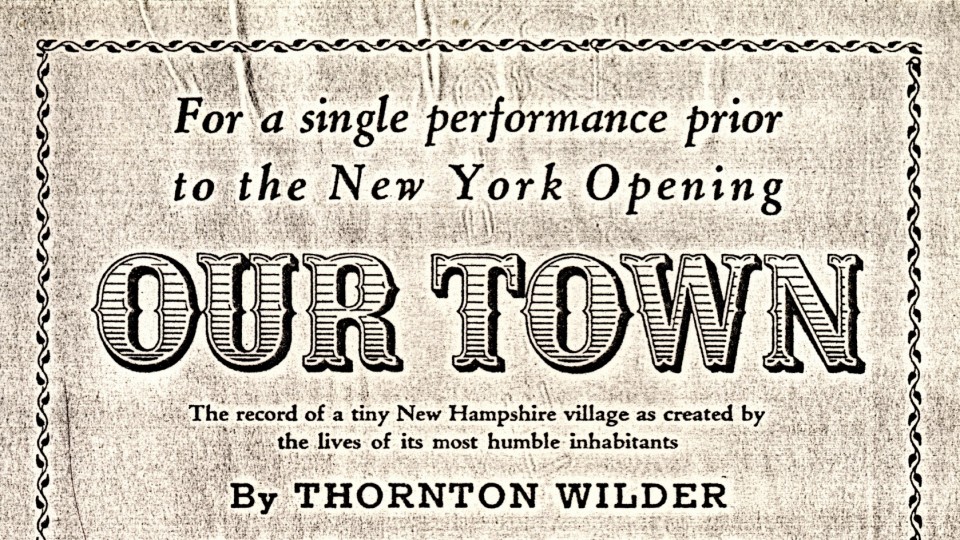 The birth and life of an American classic: ‘Our Town’ - The Pulitzer Prizes